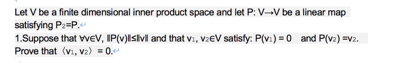 Solved Let V be a finite dimensional inner product space and | Chegg.com