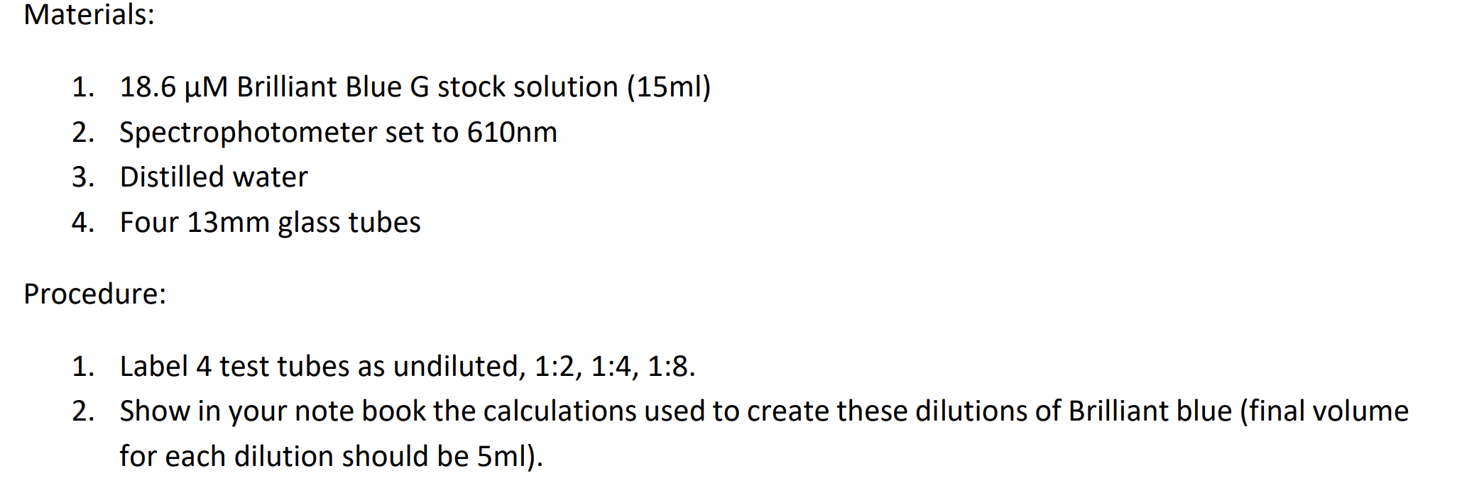 Solved Materials:18.6μM ﻿Brilliant Blue G ﻿stock solution | Chegg.com