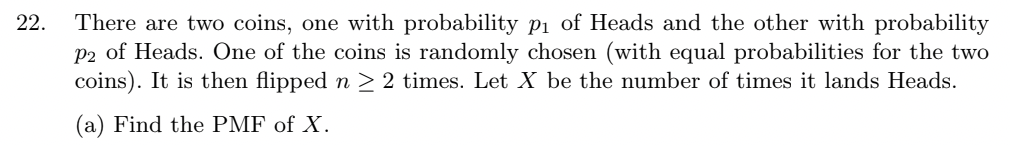 Solved 22. There are two coins, one with probability p1 of | Chegg.com