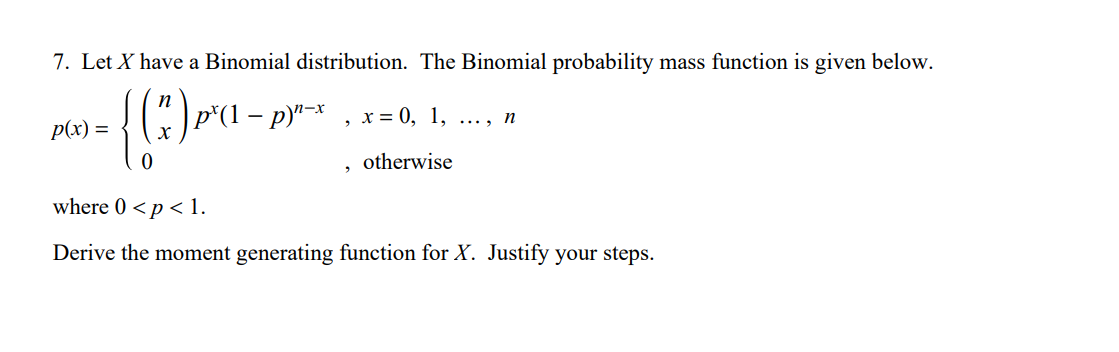 Solved 7. Let X have a Binomial distribution. The Binomial | Chegg.com