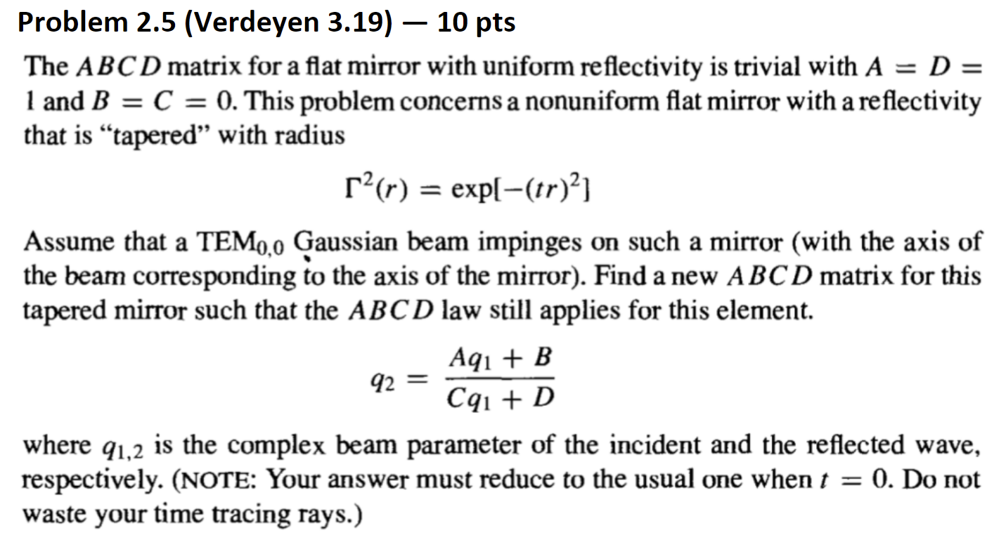 The ABCD matrix for a flat mirror with uniform | Chegg.com