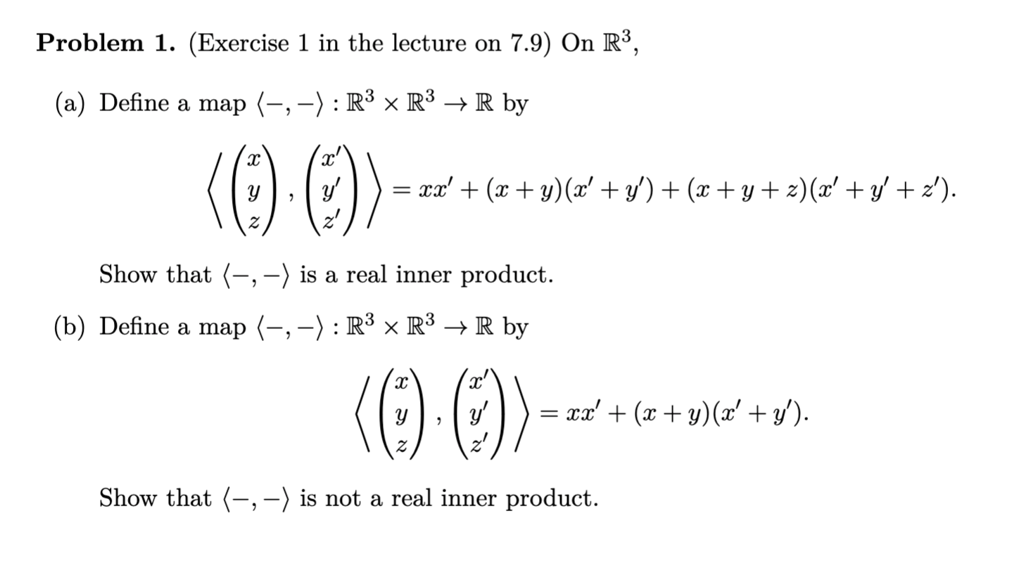 Solved Problem 1. (Exercise 1 in the lecture on 7.9) On R3, | Chegg.com