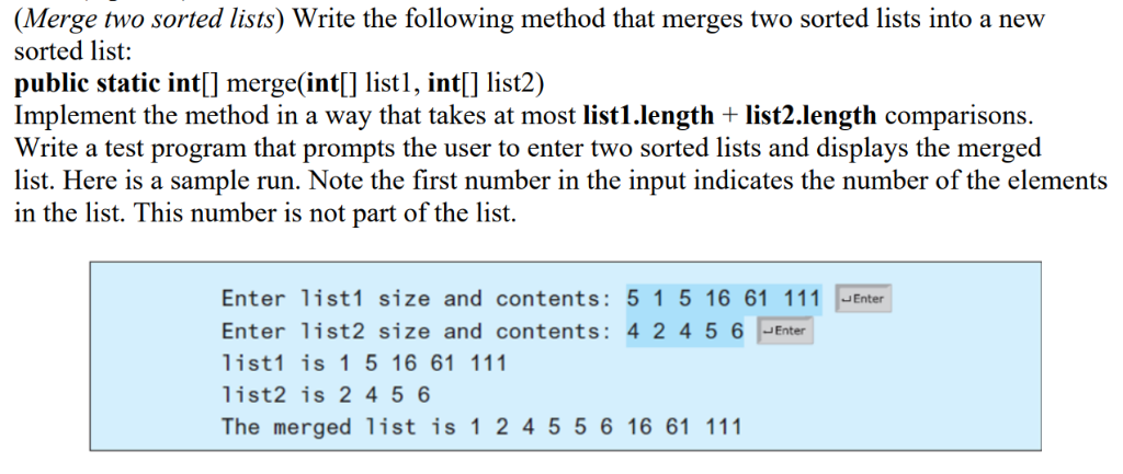 Solved (Merge two sorted lists) Write the following method | Chegg.com