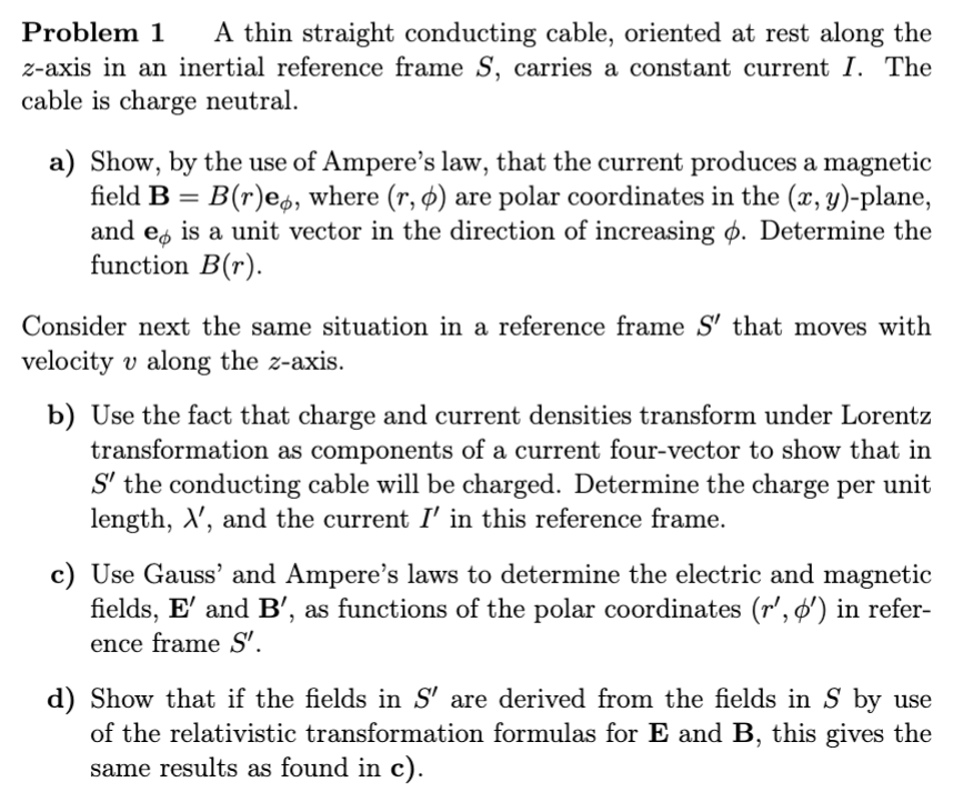 Solved Problem 1 A thin straight conducting cable, oriented | Chegg.com