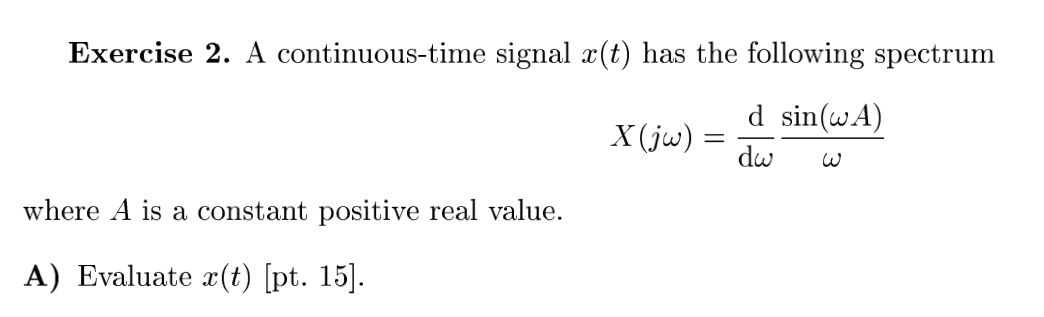 Solved Exercise 2. A continuous-time signal x(t) has the | Chegg.com