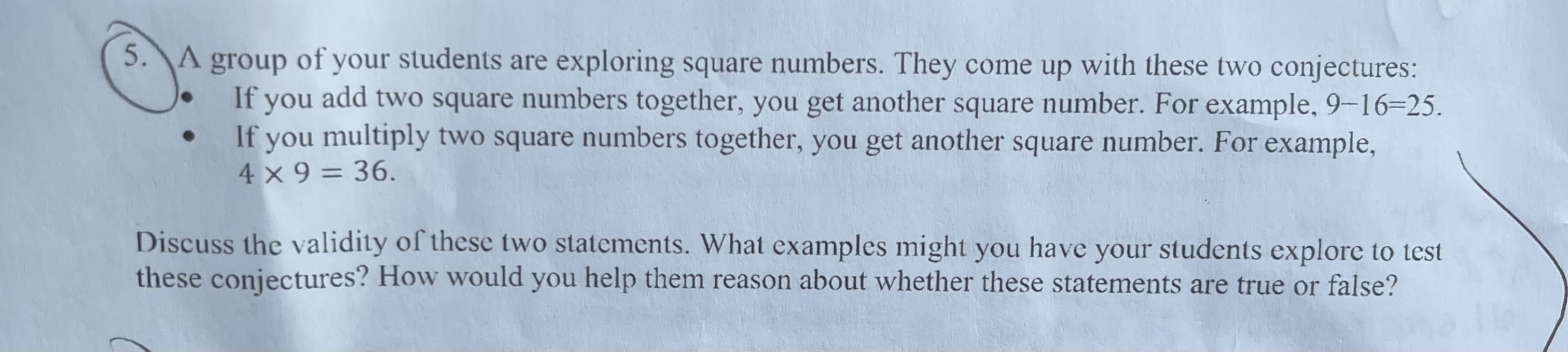 Solved 5. A group of your students are exploring square | Chegg.com