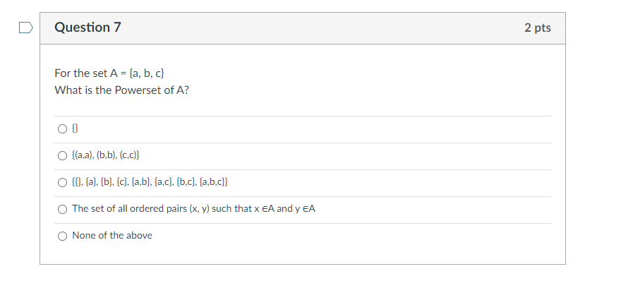 Solved For the set A={a,b,c} What is the Powerset of A ? [3 | Chegg.com