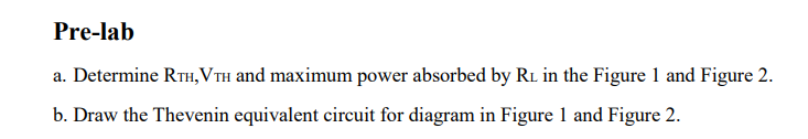 Solved Pre-lab a. Determine RtH, Vrh and maximum power | Chegg.com