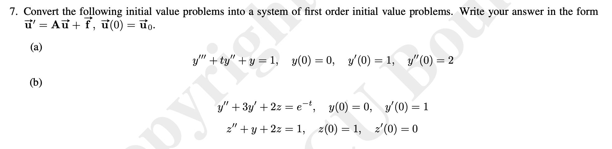 Solved 7. Convert the following initial value problems into | Chegg.com