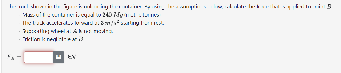 Solved The truck shown in the figure is unloading the | Chegg.com