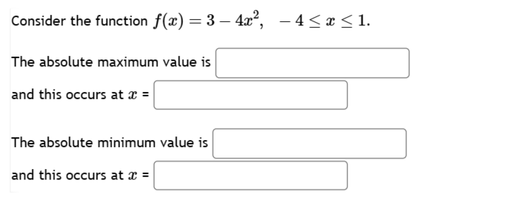 Solved Consider the function f(x)=3−4x2,−4≤x≤1. The absolute | Chegg.com