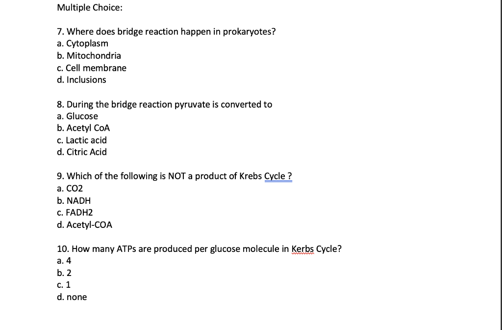 Solved Multiple Choice: 7. Where does bridge reaction happen | Chegg.com