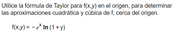 Utilice la fórmula de Taylor para f(x,y) en el | Chegg.com