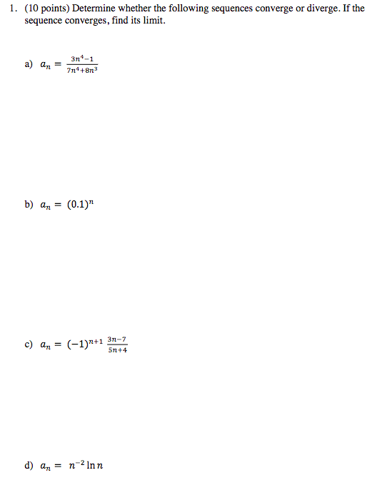 Solved (10 points) Determine whether the following sequences | Chegg.com