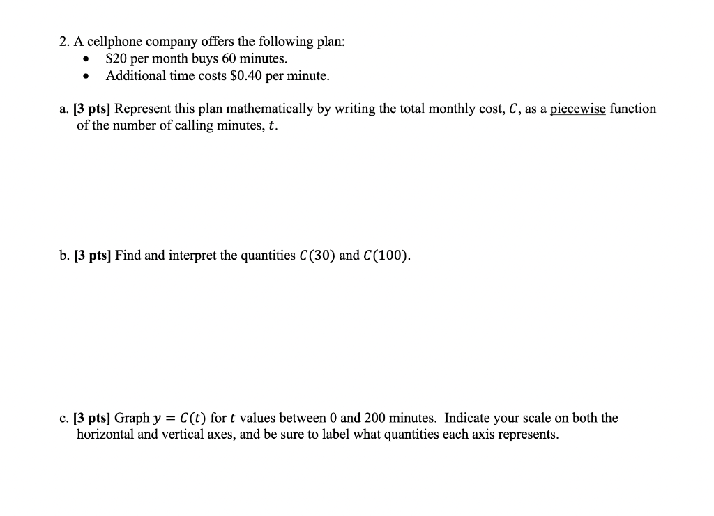Solved 2. A cellphone company offers the following plan: - | Chegg.com