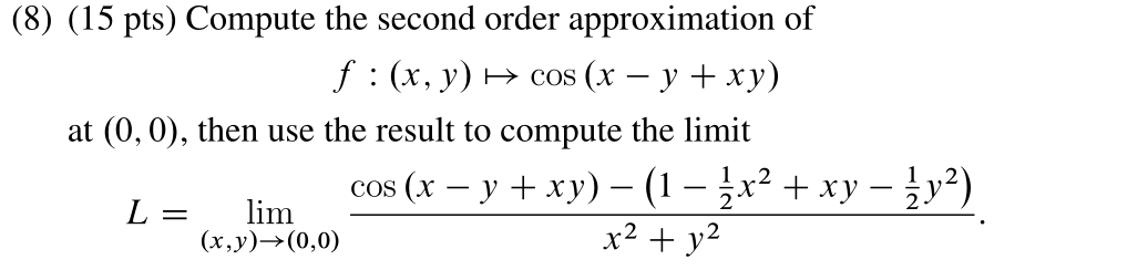 Solved (8) (15 pts) Compute the second order approximation | Chegg.com
