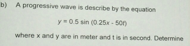 Solved 6. A progressive wave is represented by equation, y = | Chegg.com