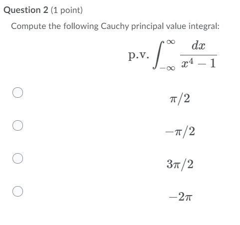 Solved Question 2 (1 point) Compute the following Cauchy | Chegg.com