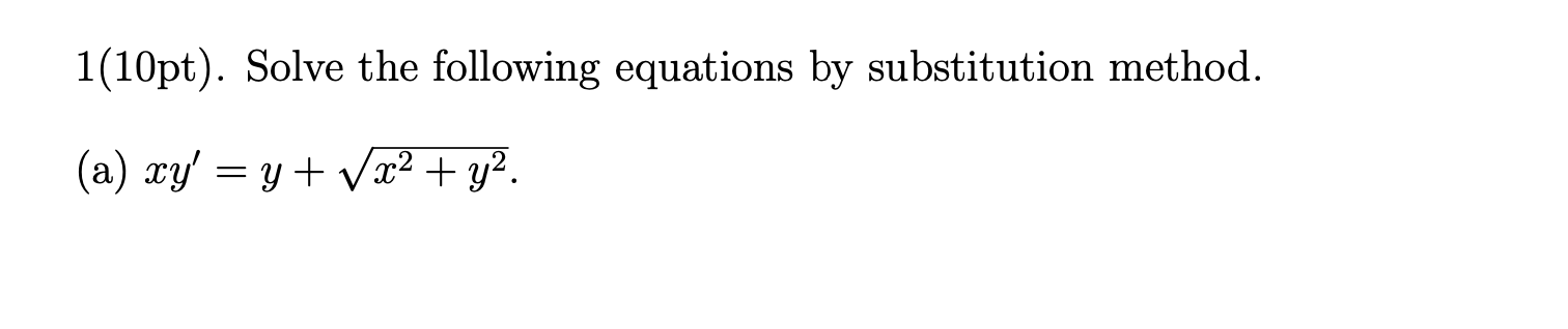Solved 1(10pt). Solve the following equations by | Chegg.com