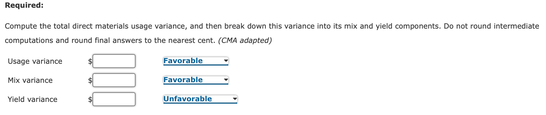Solved Direct Materials Usage Variances: Direct Materials | Chegg.com