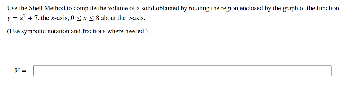 Solved Use the Shell Method to compute the volume of a solid | Chegg.com
