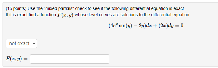 Solved (15 ﻿points) ﻿Use the "mixed partials" check to ﻿see | Chegg.com