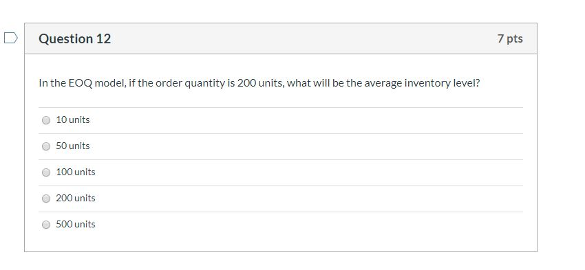 Solved Question 12 7 pts In the EOQ model, if the order | Chegg.com