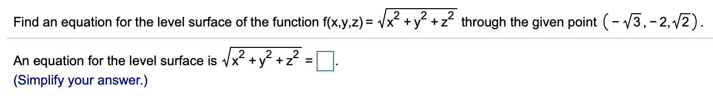 Solved Find an equation for the level surface of the | Chegg.com