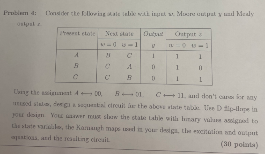 Solved Problem 4: Consider the following state table with | Chegg.com