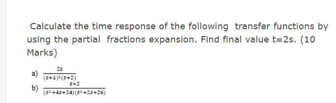 Solved Calculate the time response of the following transfer | Chegg.com