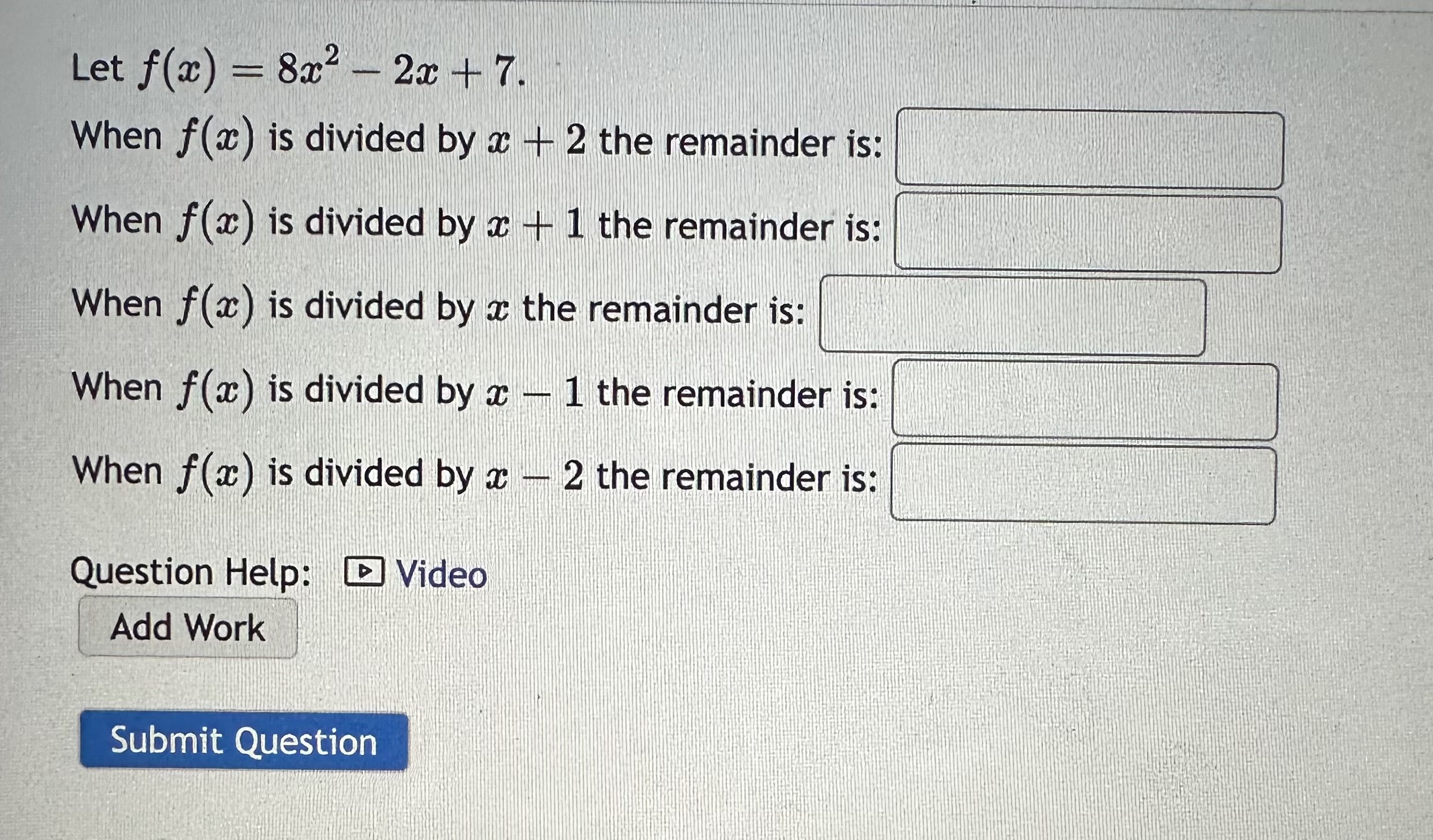 Solved Let f(x)=8x2−2x+7 When f(x) is divided by x+2 the | Chegg.com