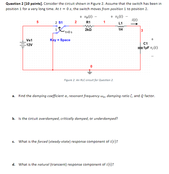 Solved Question 2 [ 10 points]. Consider the circuit shown | Chegg.com