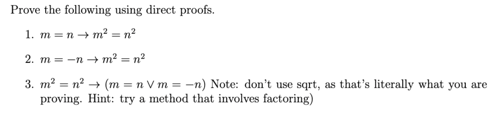 Solved Prove the following using direct proofs. 1. mn → m² = | Chegg.com