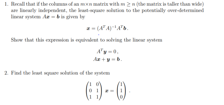 Solved 1. Recall that if the columns of an mxn matrix with m | Chegg.com