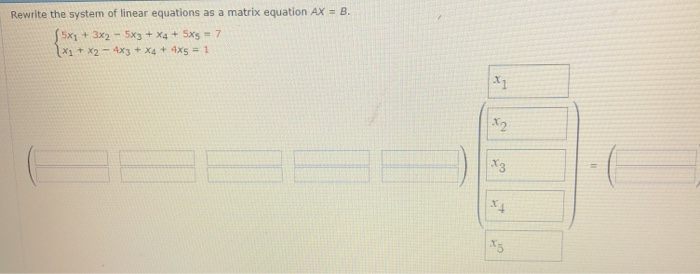 Solved Rewrite the system of linear equations as a matrix | Chegg.com