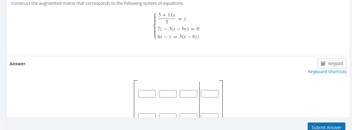 Solved Construct the augmented matrix that corresponds to | Chegg.com