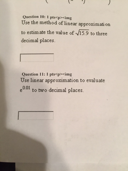 Solved Use the method of linear approximation to estimate | Chegg.com