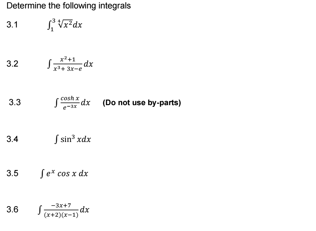Solved Determine the following integrals 3.1∫134x2dx | Chegg.com