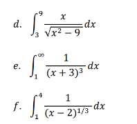 Solved ∫39x2−9xdx∫1∞(x+3)31dx∫14(x−2)1/31dx | Chegg.com