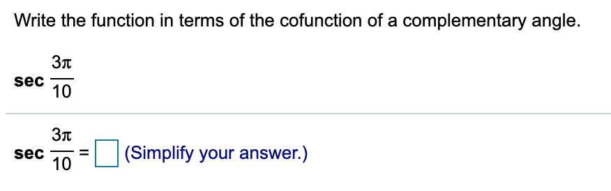 Solved Write the function in terms of the cofunction of a | Chegg.com