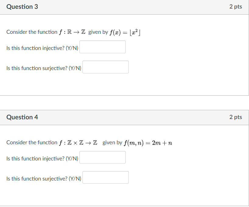 Solved Question 3 2 pts Consider the function f :R → Z given | Chegg.com