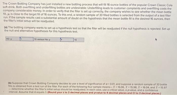 Solved The Crown Bottling Company has just installed a new | Chegg.com
