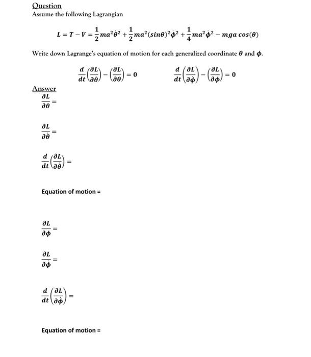 Solved Question Assume the following Lagrangian | Chegg.com