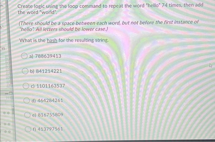 Solved N Create Logic Using The Loop Command To Repeat The Chegg