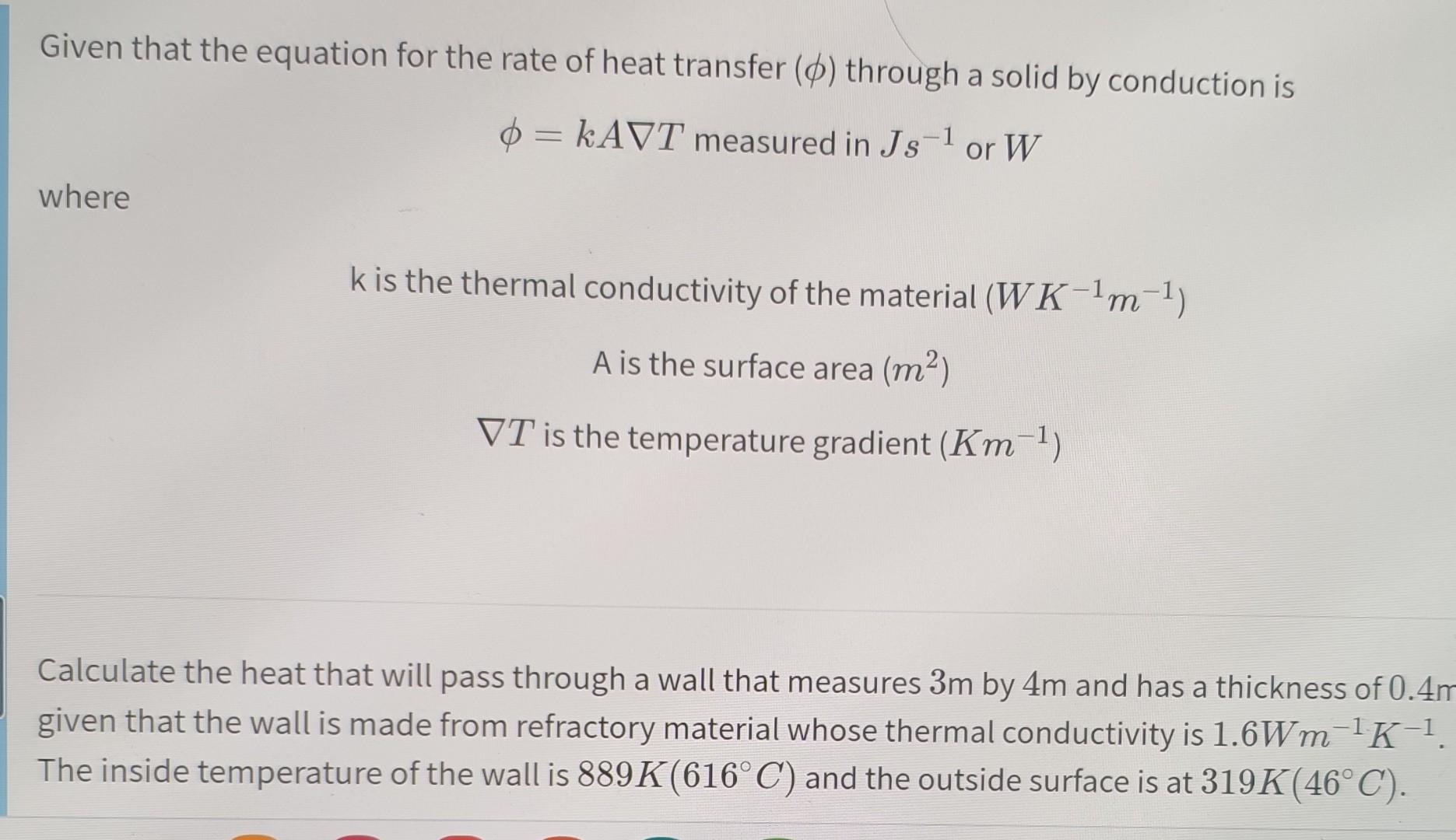 Solved Given that the equation for the rate of heat transfer | Chegg.com