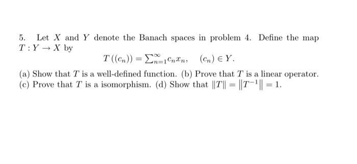 Solved Functional Analysissolve problem 5this is problem 4 ( | Chegg.com