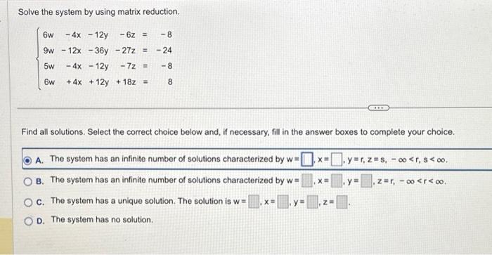 Solve the system by using matrix reduction. | Chegg.com