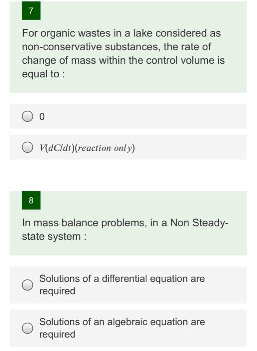 Solved Write the mass balance equation in its general form: | Chegg.com