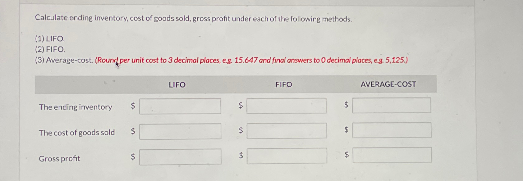 Solved Calculate ending inventory, cost of goods sold, gross | Chegg.com
