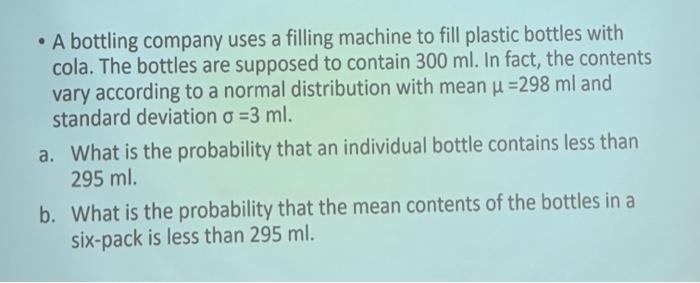 Solved • A bottling company uses a filling machine to fill | Chegg.com